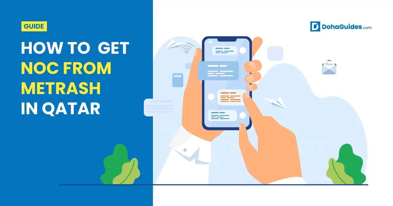 How To Get NOC From Metrash In Qatar (2025 Guide)